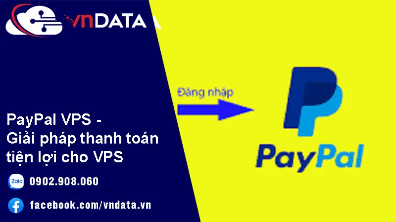 PayPal VPS - Giải Pháp Thanh Toán Tiện Lợi Cho VPS