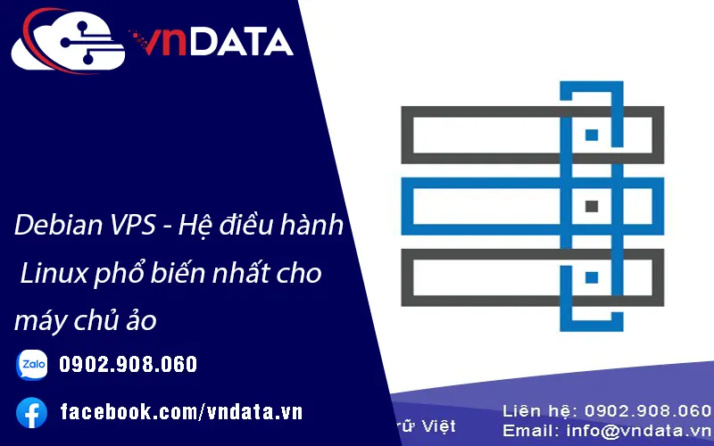 Debian VPS - Hệ điều Hành Linux Phổ Biến Nhất Cho Máy Chủ ảo